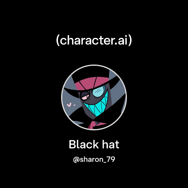 Chat with Black hat | character.ai | Personalized AI for every moment of your day