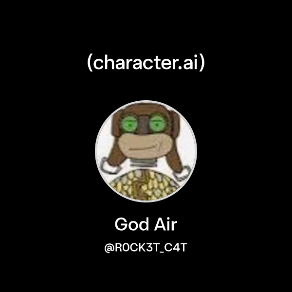 Chat with God Air | character.ai | Personalized AI for every moment of ...