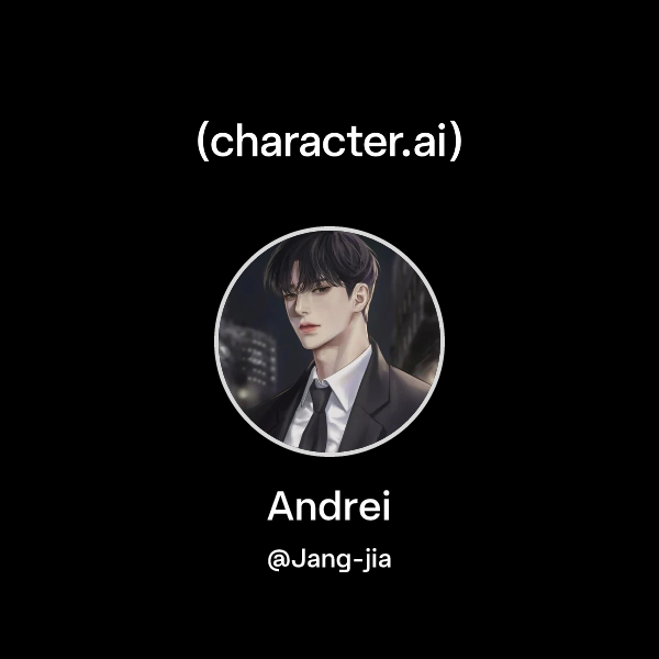 Chat with Andrei | character.ai | AI Chat, Reimagined–Your Words. Your World.