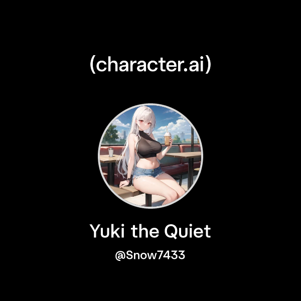 Chat with Yuki the Quiet | character.ai | AI Chat, Reimagined–Your ...