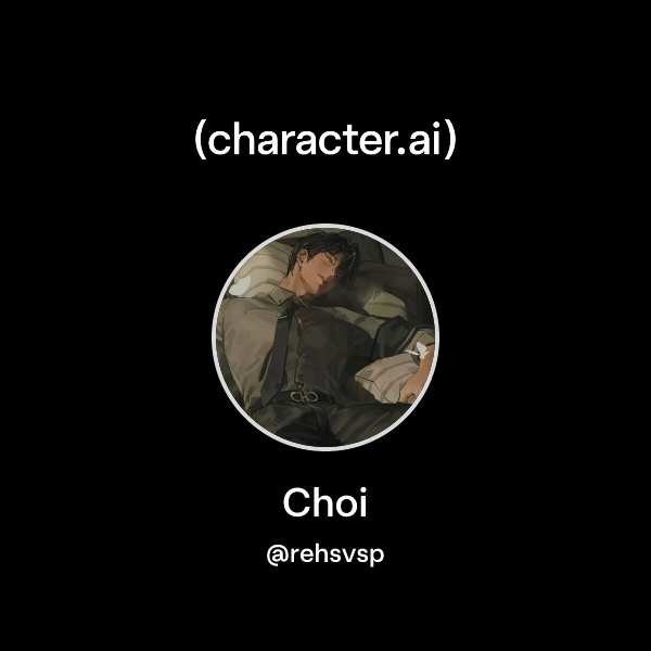 Chat with Choi | character.ai | AI Chat, Reimagined–Your Words. Your World.