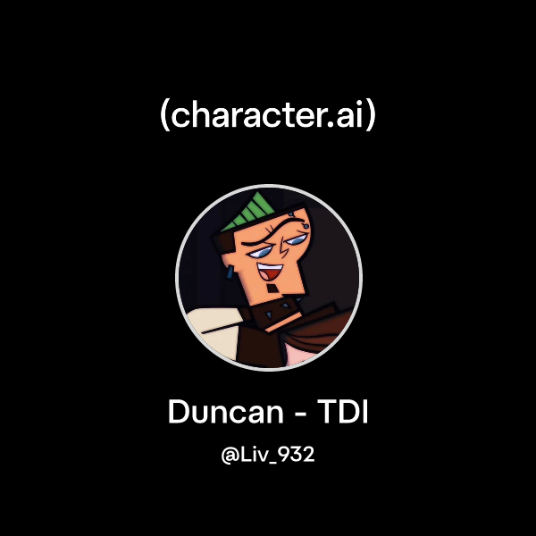 Chat with Duncan - TDI | character.ai | AI Chat, Reimagined–Your Words ...