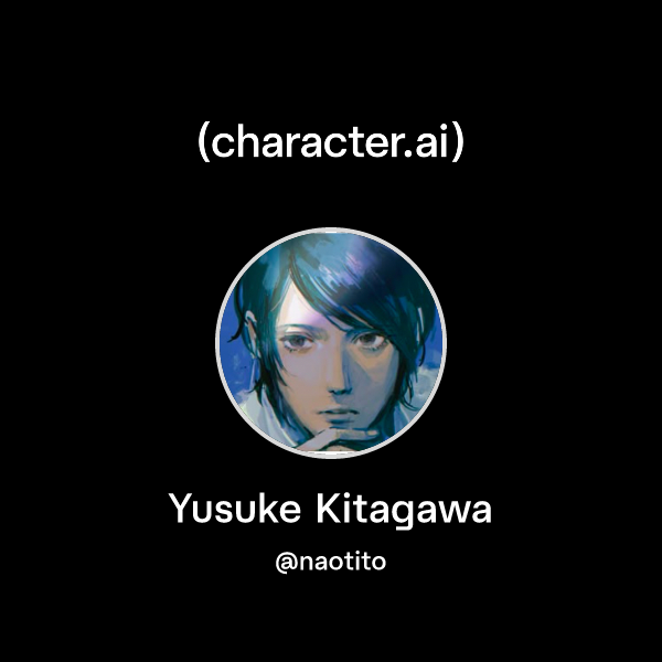 Chat with Yusuke Kitagawa | character.ai | AI Chat, Reimagined–Your Words. Your World.