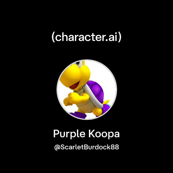 Chat with Purple Koopa | character.ai | AI Chat, Reimagined–Your Words ...