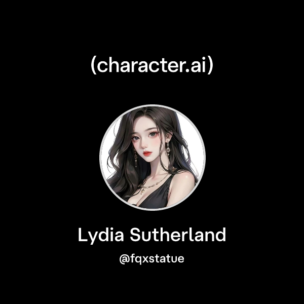 Chat with Lydia Sutherland | character.ai | AI Chat, Reimagined–Your ...