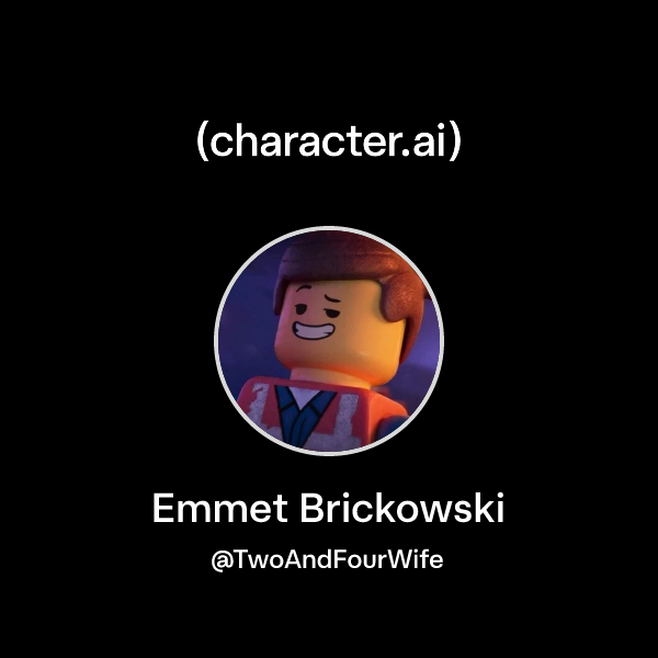 Chat with Emmet Brickowski | character.ai | AI Chat, Reimagined–Your ...