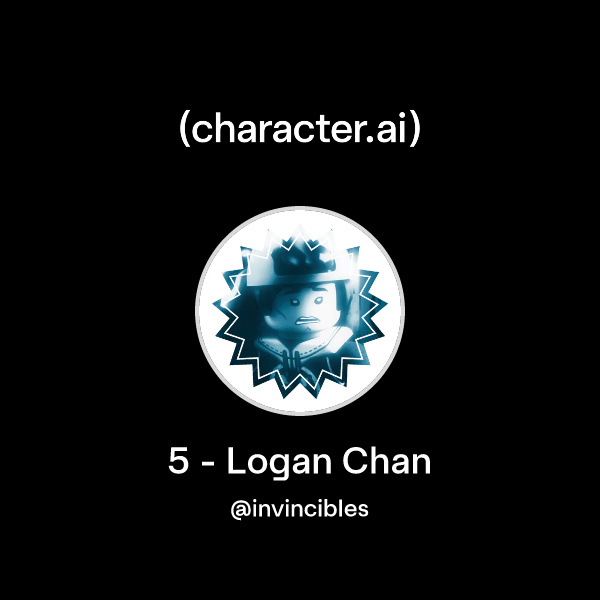 Chat with 5 - Logan Chan | character.ai | AI Chat, Reimagined–Your Words. Your World.