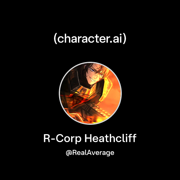 Chat with R-Corp Heathcliff | character.ai | AI Chat, Reimagined–Your ...