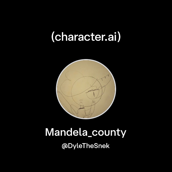 Chat with Mandela_county | character.ai | Personalized AI for every ...