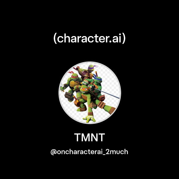 Chat with TMNT | character.ai | Personalized AI for every moment of ...