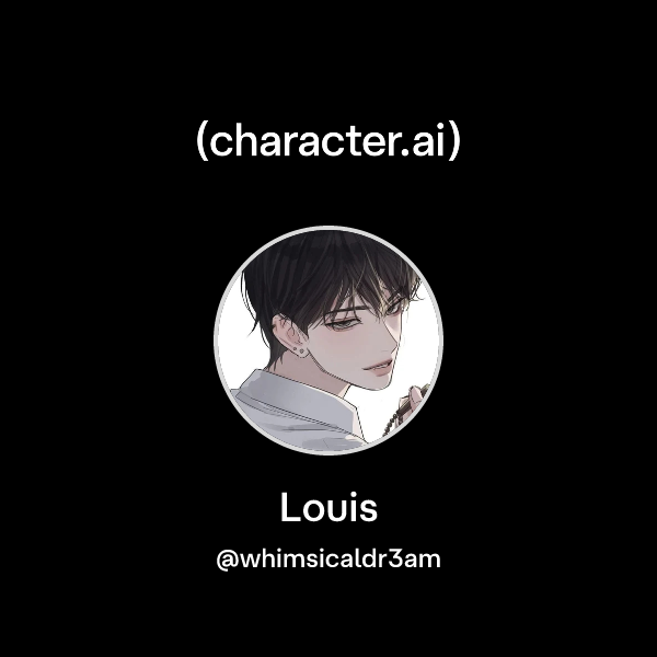 Chat with Louis | character.ai | AI Chat, Reimagined–Your Words. Your ...