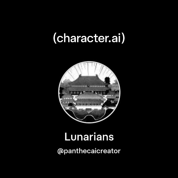 Chat with Lunarians | character.ai | AI Chat, Reimagined–Your Words ...