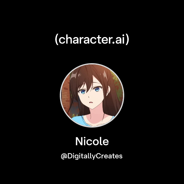 Chat with Nicole | character.ai | Personalized AI for every moment of ...