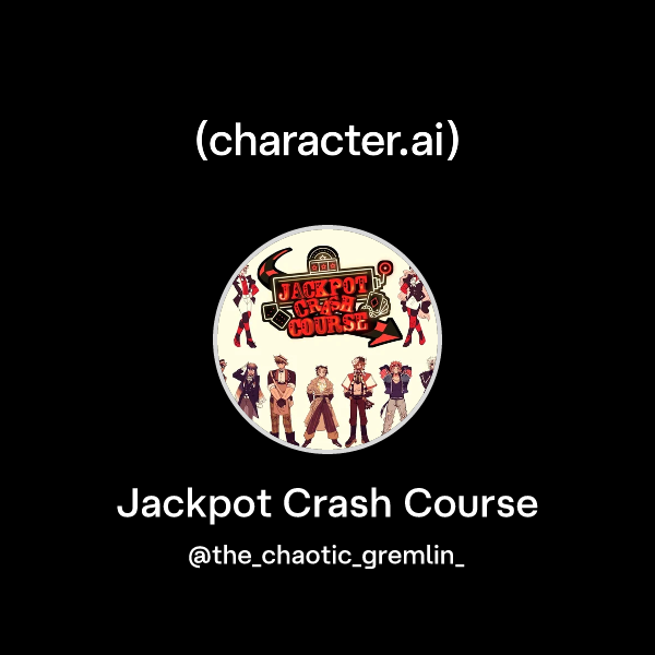 Chat with Jackpot Crash Course | character.ai | AI Chat, Reimagined ...