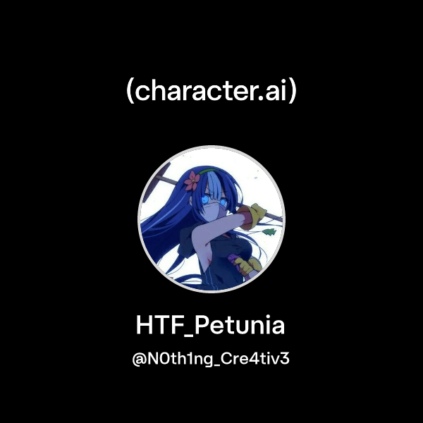 Chat with HTF_Petunia | character.ai | Personalized AI for every moment ...