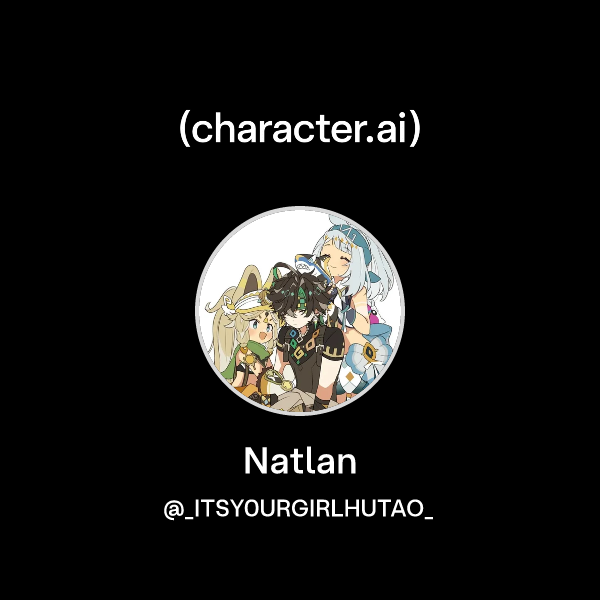 Chat with Natlan | character.ai | AI Chat, Reimagined–Your Words. Your ...