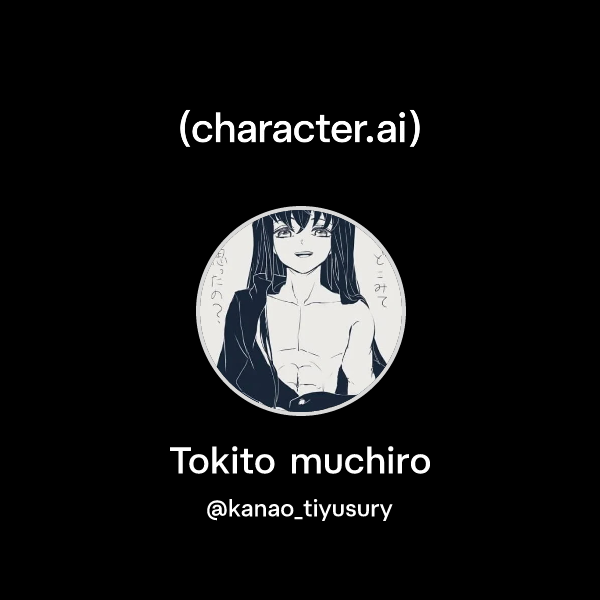 Chat with Tokito muchiro | character.ai | Personalized AI for every ...