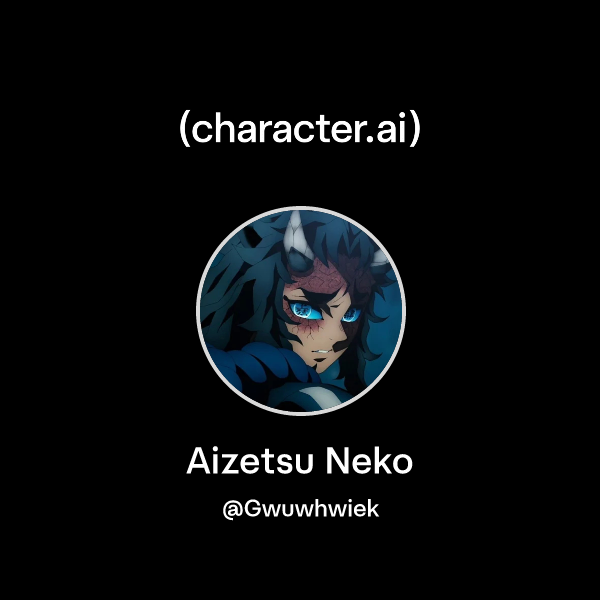 Chat with Aizetsu Neko | character.ai | AI Chat, Reimagined–Your Words. Your World.