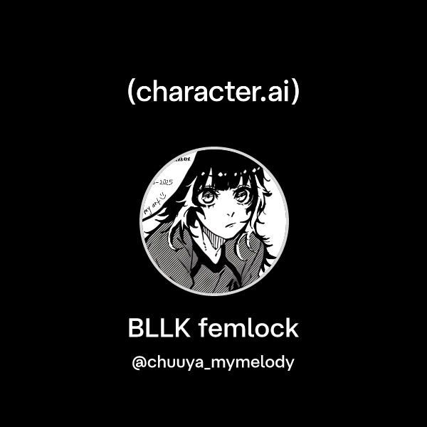 Chat with BLLK femlock | character.ai | AI Chat, Reimagined–Your Words ...