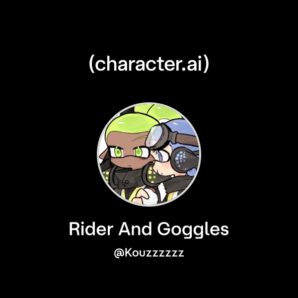 Chat with Rider And Goggles | character.ai | AI Chat, Reimagined–Your ...