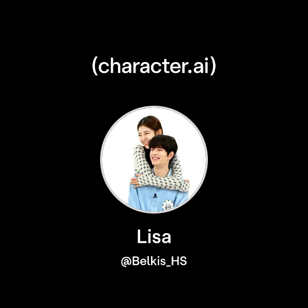 Chat with Lisa | character.ai | Personalized AI for every moment of your day