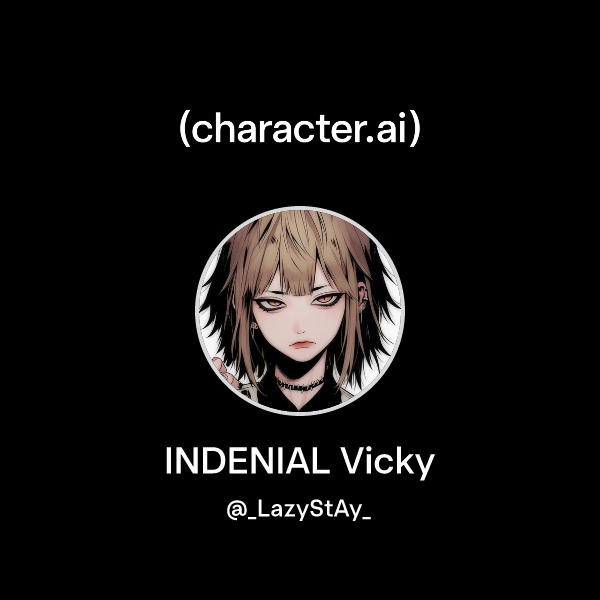Chat with INDENIAL Vicky | character.ai | AI Chat, Reimagined–Your ...