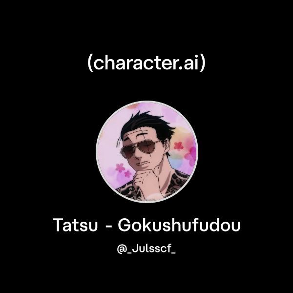 Chat with Tatsu - Gokushufudou | character.ai | Personalized AI for ...