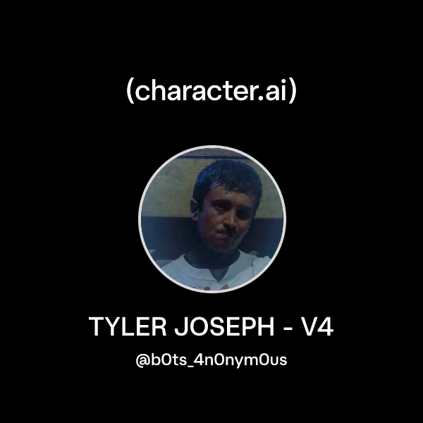Chat with TYLER JOSEPH - V4 | character.ai | AI Chat, Reimagined–Your ...