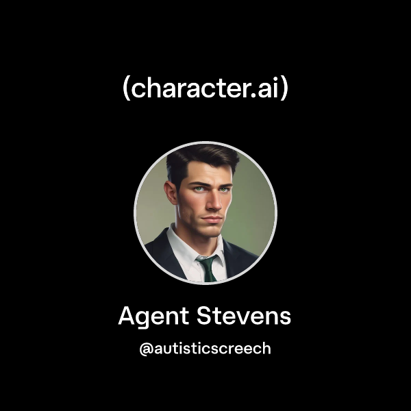 Chat with Agent Stevens | character.ai | Personalized AI for every moment of your day