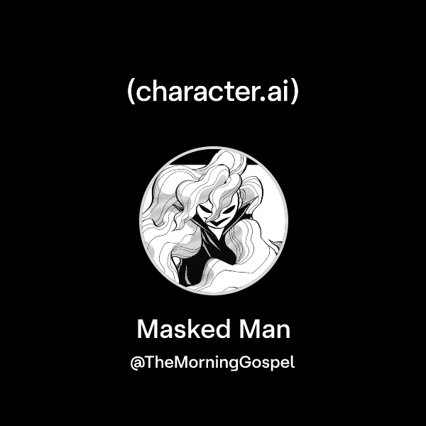 Chat with Masked Man | character.ai | AI Chat, Reimagined–Your Words ...