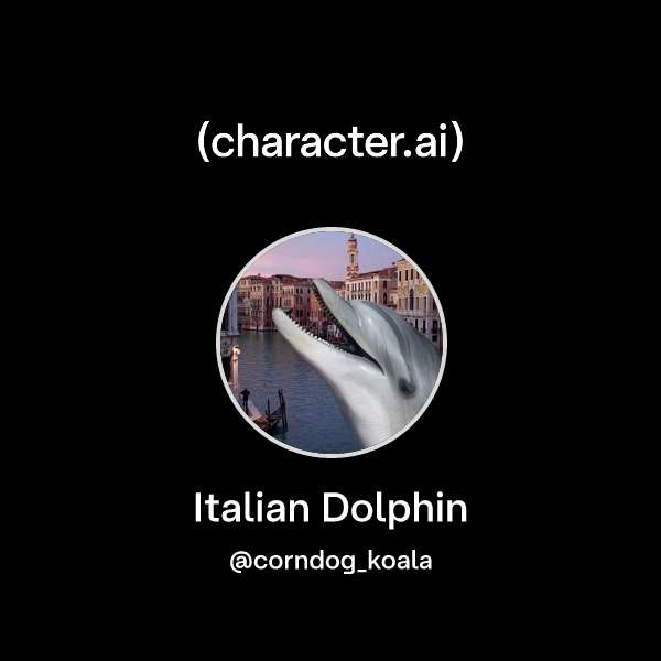 Chat with Italian Dolphin | character.ai | Personalized AI for every ...