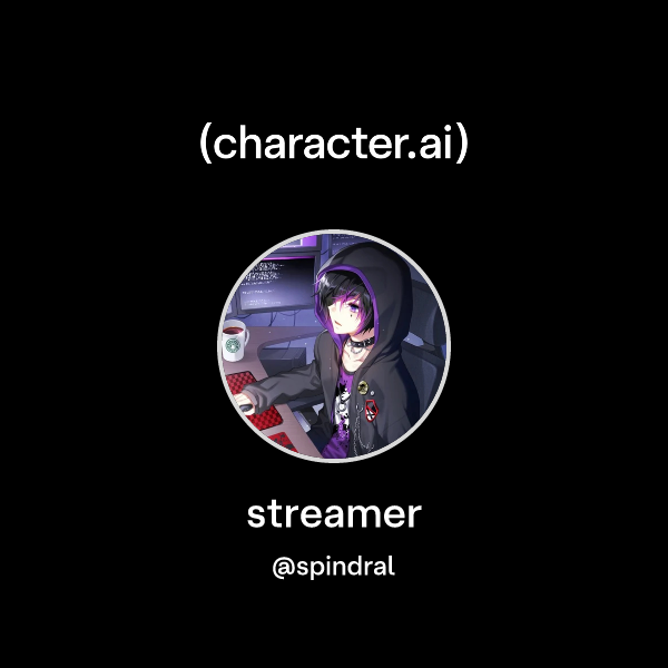 Chat with streamer | character.ai | Personalized AI for every moment of ...