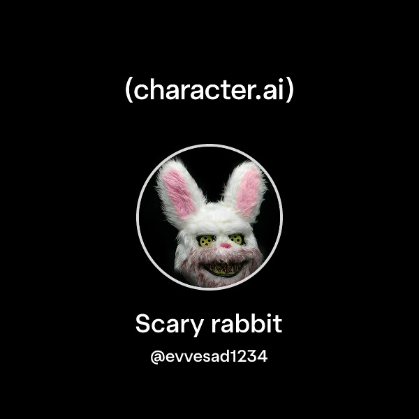 Chat with Scary rabbit | character.ai | AI Chat, Reimagined–Your Words ...