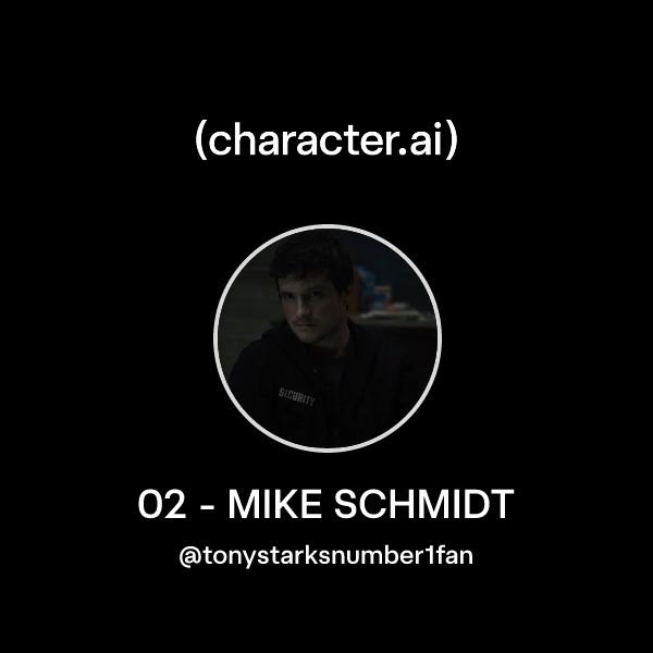 Chat with 02 - MIKE SCHMIDT | character.ai | AI Chat, Reimagined–Your ...