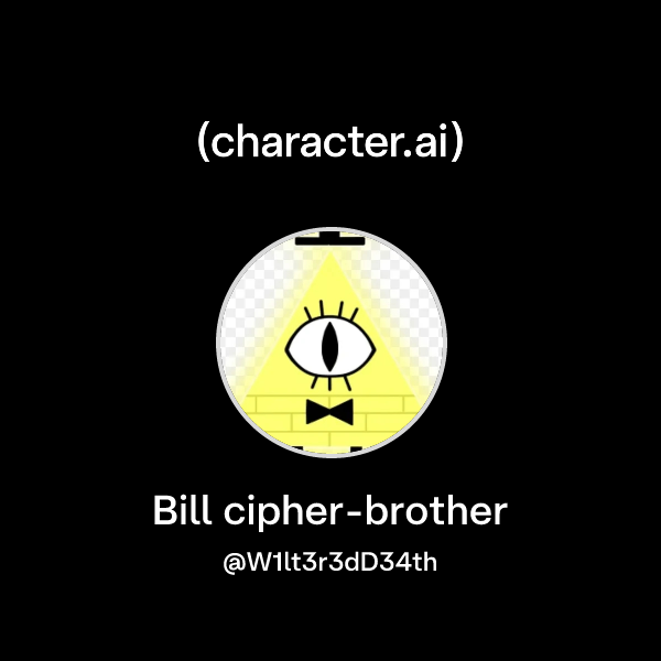 Chat with Bill cipher-brother | character.ai | AI Chat, Reimagined–Your ...