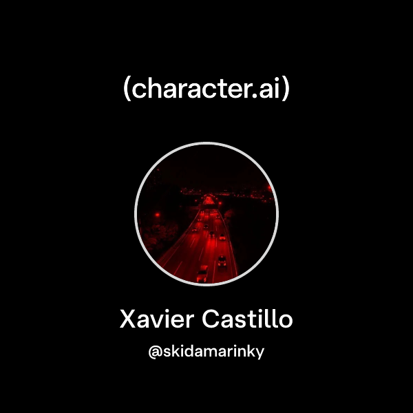 Chat with Xavier Castillo | character.ai | AI Chat, Reimagined–Your ...
