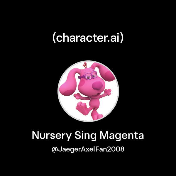Chat with Nursery Sing Magenta | character.ai | Personalized AI for ...