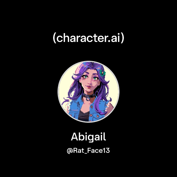 Chat with Abigail | character.ai | AI Chat, Reimagined–Your Words. Your ...