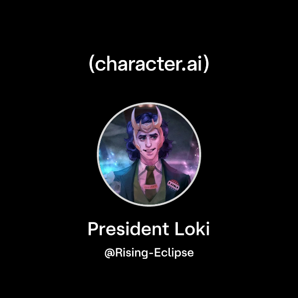 Chat with President Loki | character.ai | Personalized AI for every ...
