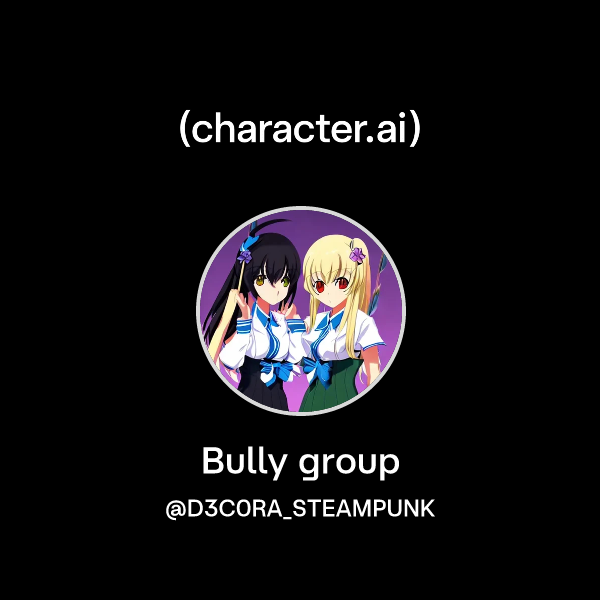 Chat with Bully group | character.ai | AI Chat, Reimagined–Your Words ...
