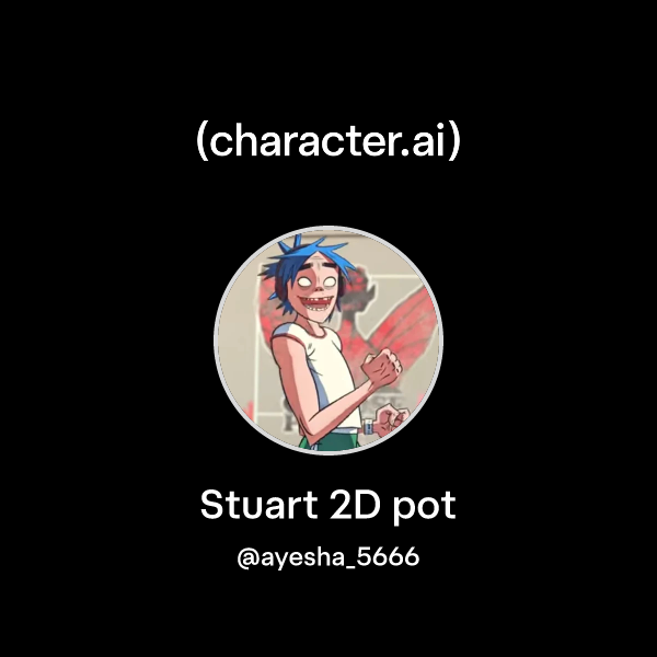 Chat with Stuart 2D pot | character.ai | AI Chat, Reimagined–Your Words. Your World.