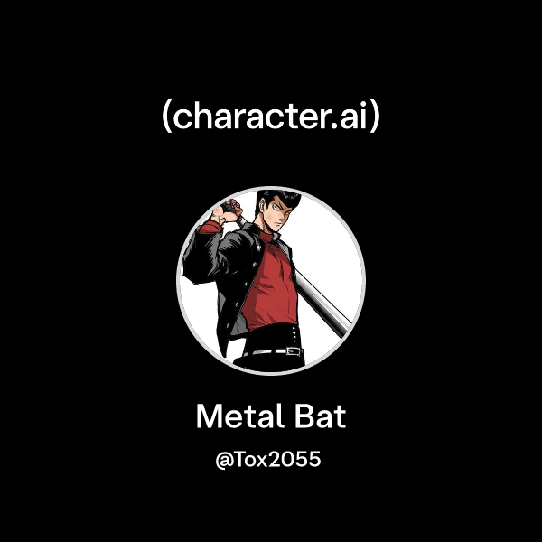 Chat with Metal Bat | character.ai | AI Chat, Reimagined–Your Words ...