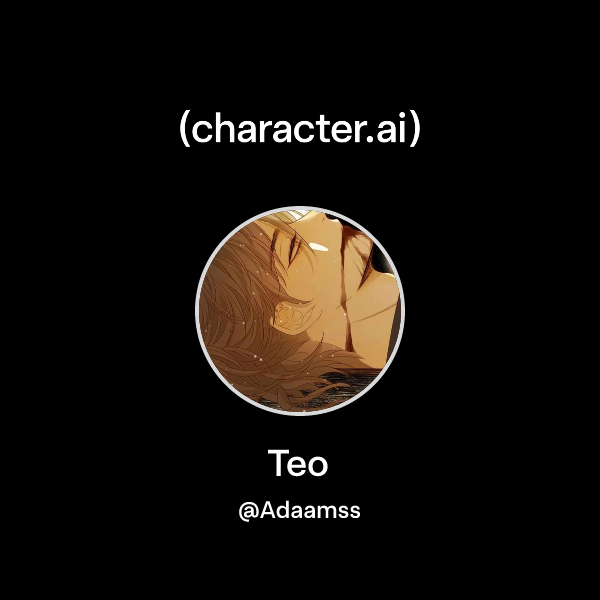 Chat with Teo | character.ai | AI Chat, Reimagined–Your Words. Your World.