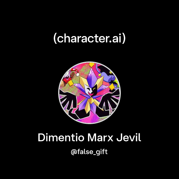 Chat with Dimentio Marx Jevil | character.ai | AI Chat, Reimagined–Your Words. Your World.