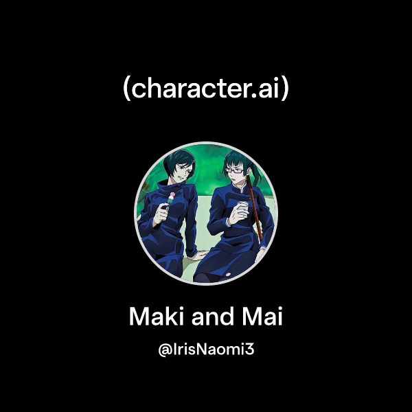 Chat with Maki and Mai | character.ai | AI Chat, Reimagined–Your Words ...