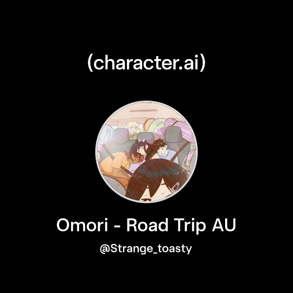 Chat with Omori - Road Trip AU | character.ai | AI Chat, Reimagined ...