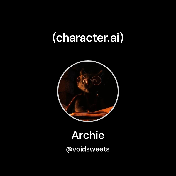Chat with Archie | character.ai | Personalized AI for every moment of ...