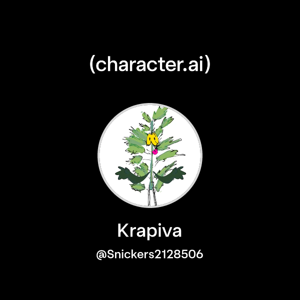 Chat with Krapiva | character.ai | AI Chat, Reimagined–Your Words. Your ...