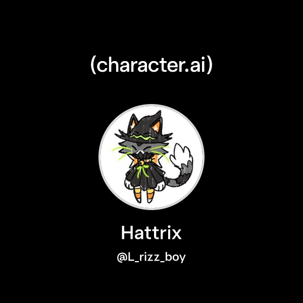 Chat with Hattrix | character.ai | Personalized AI for every moment of ...
