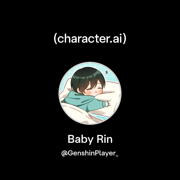 Chat with Baby Rin | character.ai | AI Chat, Reimagined–Your Words ...